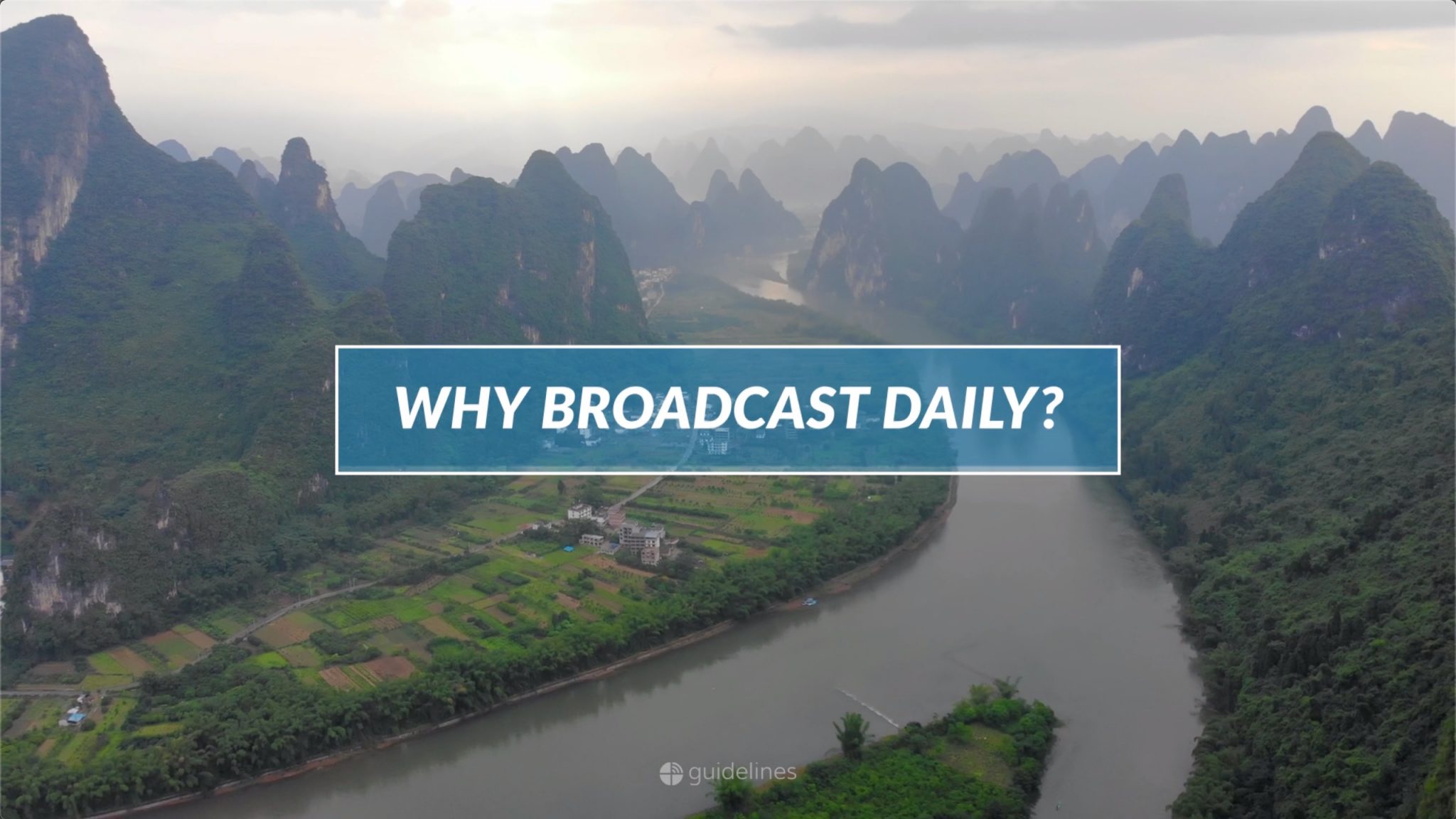 Why Do We Broadcast Our Devotionals Daily? | Guidelines International