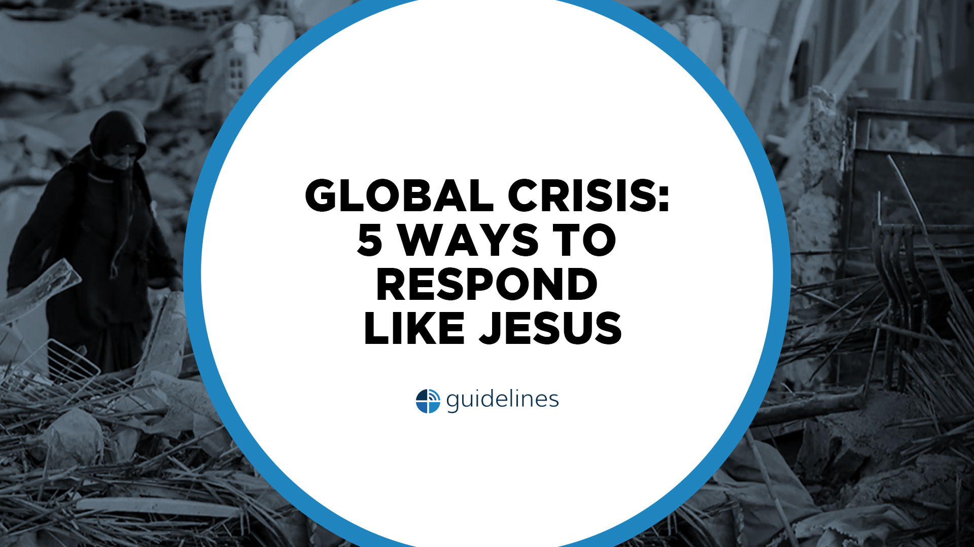 Free Bible Study Devotional Series on Global Crisis