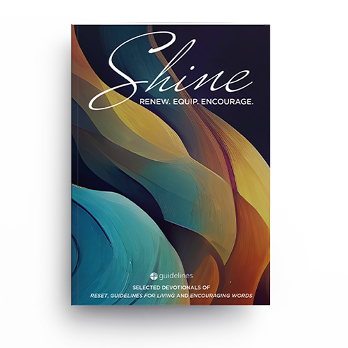 Shine: Renew. Equip, Encourage. a Guidelines Devotional Series