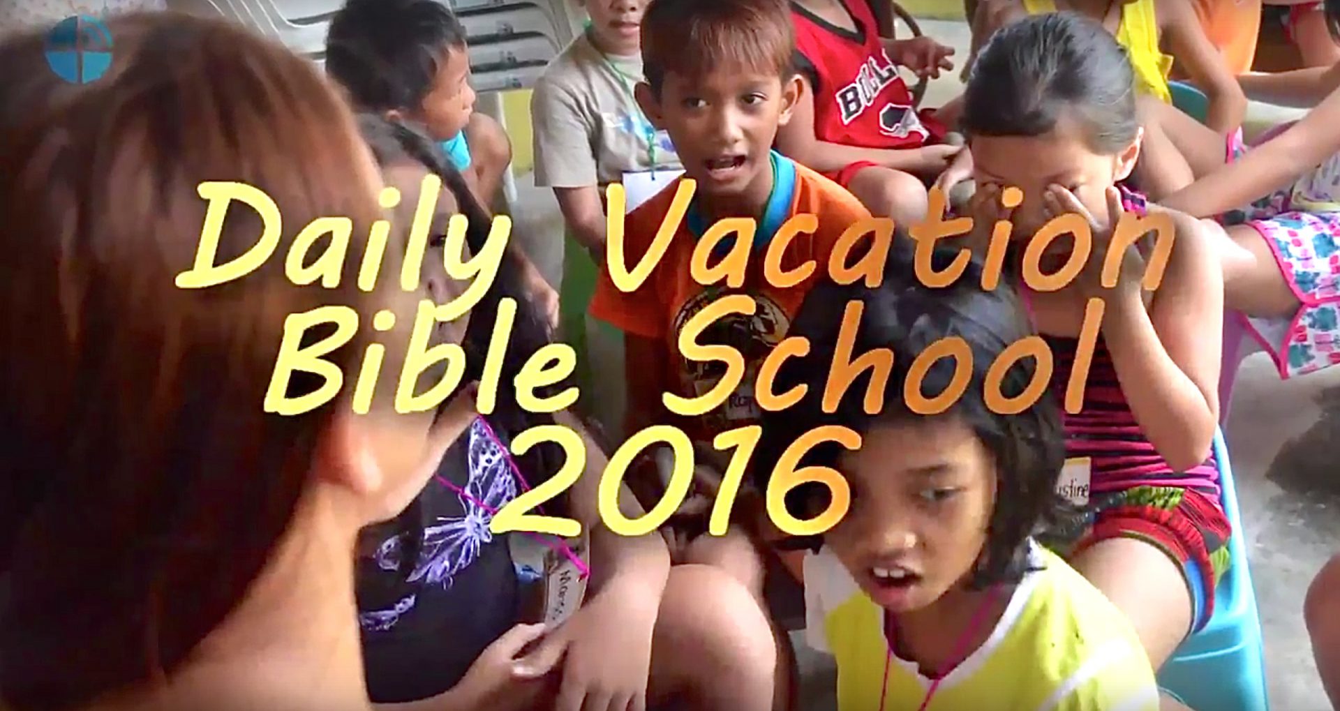 It's Vacation Bible School Time! - Guidelines International Ministries