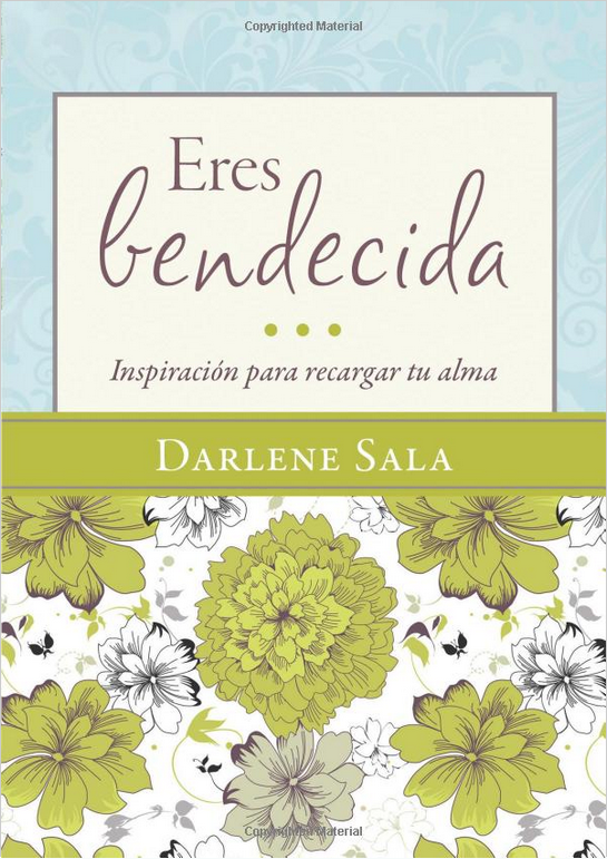 Eres Bendecida: Inspiración para Recargar tu Alma - Guidelines ...