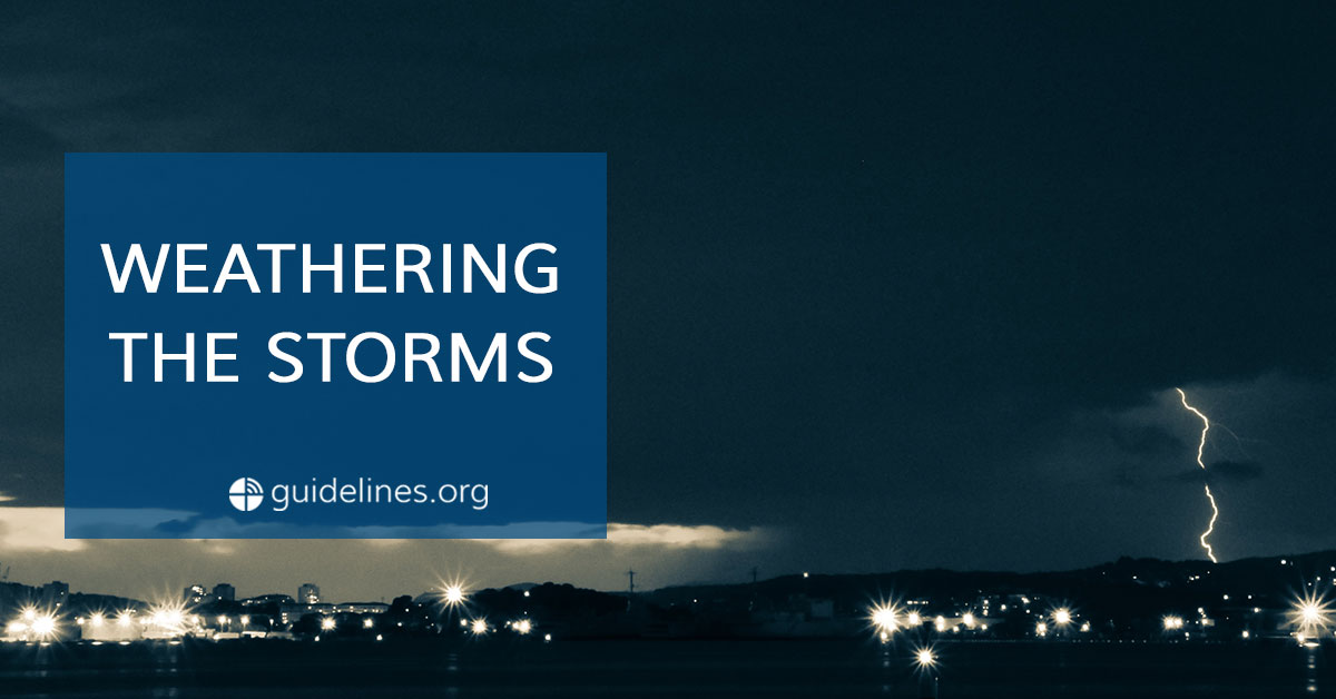 Weathering the Storms - Guidelines Devotional